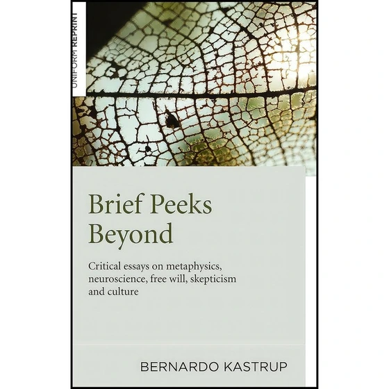 خرید و قیمت کتاب Brief Peeks Beyond اثر Bernardo Kastrup انتشارات Iff ...