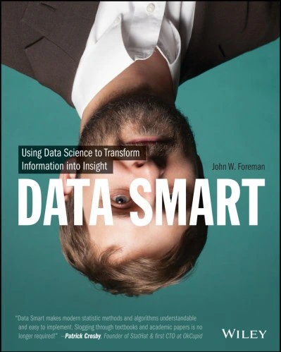 خرید و قیمت دانلود کتاب Data smart: using data science to transform information into insight | ترب