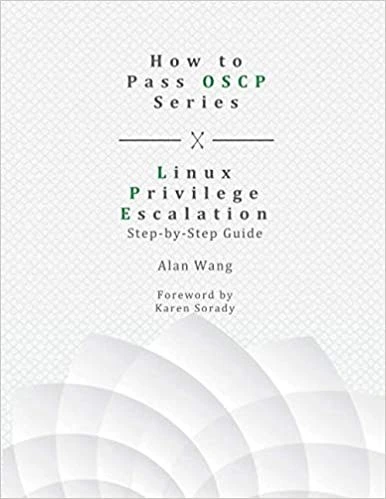 خرید و قیمت کتاب How To Pass OSCP Series: Linux Privilege Escalation Step-by-Step Guide | ترب