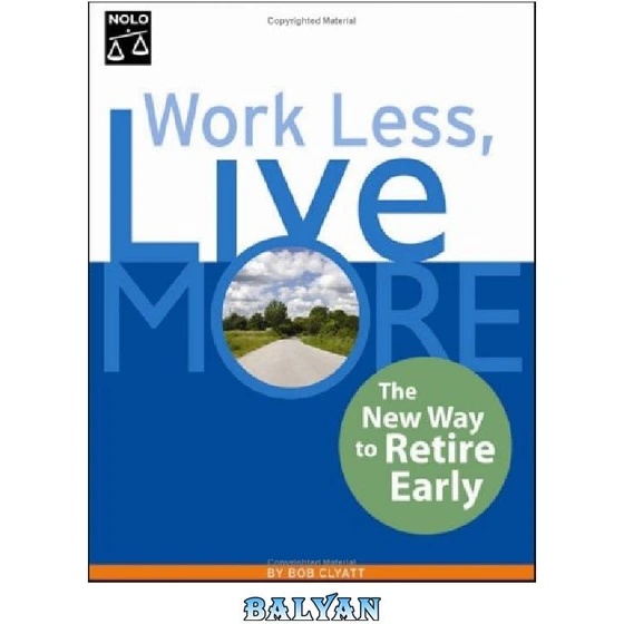 خرید و قیمت دانلود کتاب Work Less, Live More: The New Way to Retire ...