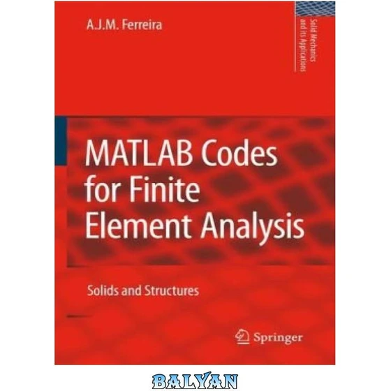 خرید و قیمت دانلود کتاب MATLAB Codes for Finite Element Analysis: Solids and Structures (Solid ...