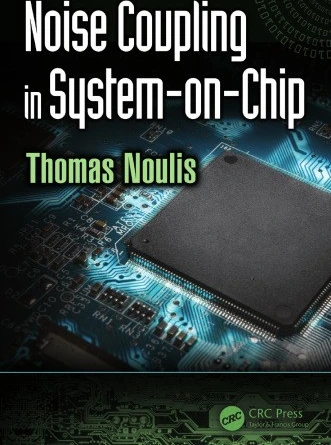 خرید و قیمت دانلود کتاب Noise Coupling in System-on-Chip First edition ...