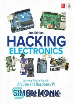 خرید و قیمت دانلود کتاب Hacking Electronics: Learning Electronics with Arduino and Raspberry Pi ...