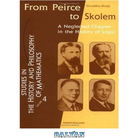 خرید و قیمت دانلود کتاب From Peirce to Skolem: A Neglected Chapter in ...