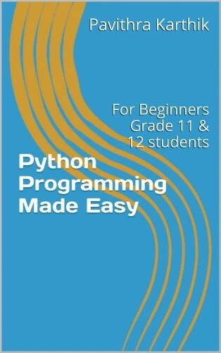 خرید و قیمت دانلود کتاب Python Programming Made Easy For Beginners ویرایش 1 ترب