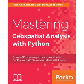 خرید و قیمت کتاب Mastering Geospatial Analysis with Python | ترب