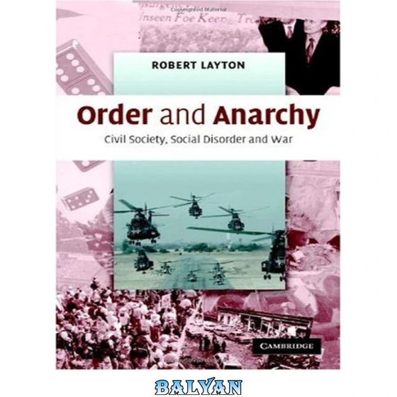 خرید و قیمت دانلود کتاب Order and Anarchy: Civil Society, Social ...