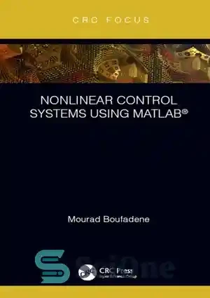 خرید و قیمت دانلود کتاب Nonlinear control systems using MATLAB - سیستم های کنترل غیرخطی با ...