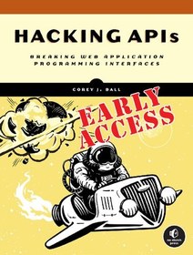 خرید و قیمت دانلود کتاب Hacking APIs: Breaking Web Application Programming Interfaces 2022 | ترب