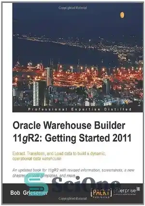 خرید و قیمت دانلود کتاب Oracle Warehouse Builder 11g R2: Getting Started 2011 - Oracle Warehouse ...