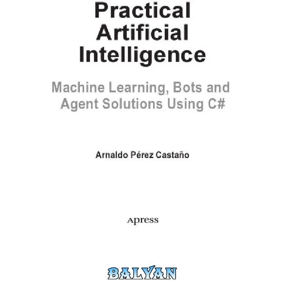خرید و قیمت دانلود کتاب Practical Artificial Intelligence. Machine ...
