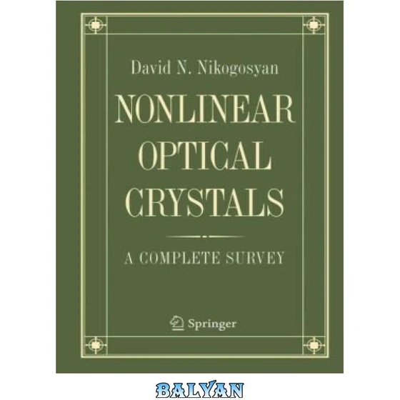 خرید و قیمت دانلود کتاب Nonlinear optical crystals: a complete survey | ترب