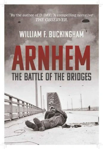 خرید و قیمت دانلود کتاب Arnhem: the battle of the bridges: September ...