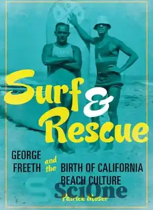 خرید و قیمت دانلود کتاب Surf and Rescue: George Freeth and the Birth of ...