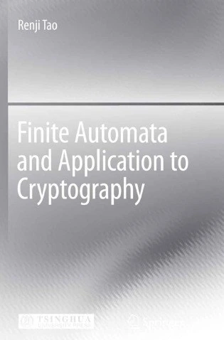 خرید و قیمت دانلود کتاب Finite automata and application to cryptography ویرایش 1 | ترب