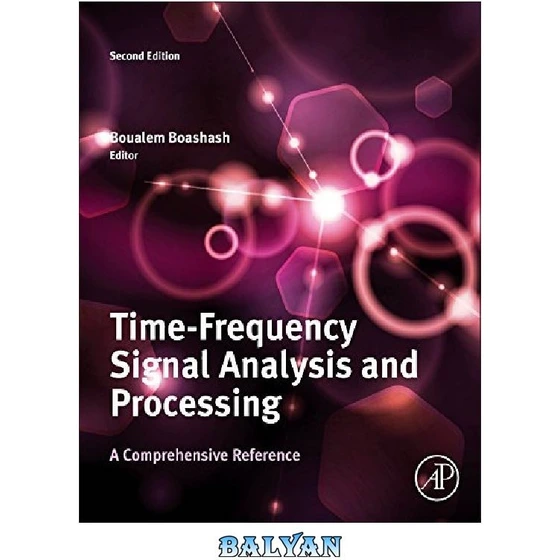 خرید و قیمت دانلود کتاب Time Frequency Signal Analysis And Processing Second Edition A