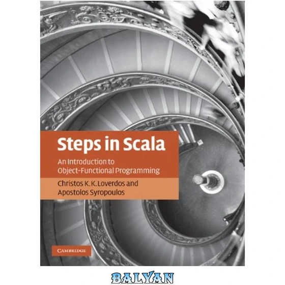 خرید و قیمت دانلود کتاب Steps In Scala An Introduction To Object Functional Programming ترب
