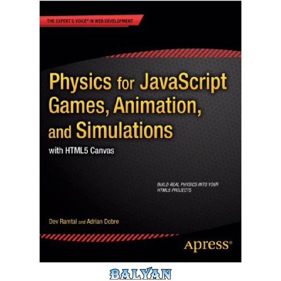 خرید و قیمت دانلود کتاب Physics For Javascript Games Animation And Simulations With Html5