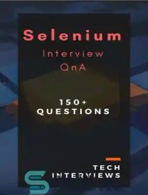 خرید و قیمت دانلود کتاب Selenium Interview Questions & Answers - پرسش و پاسخ مصاحبه سلنیوم | ترب