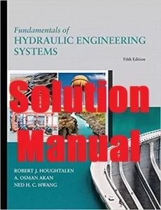 خرید و قیمت Solution Manual for Fundamentals of Hydraulic Engineering Systems – Robert ...