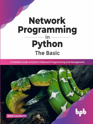 خرید و قیمت دانلود کتاب Network Programming In Python The Basic A Detailed Guide To Python 3