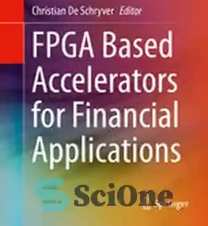 خرید و قیمت دانلود کتاب FPGA Based Accelerators for Financial Applications - شتاب دهنده های ...