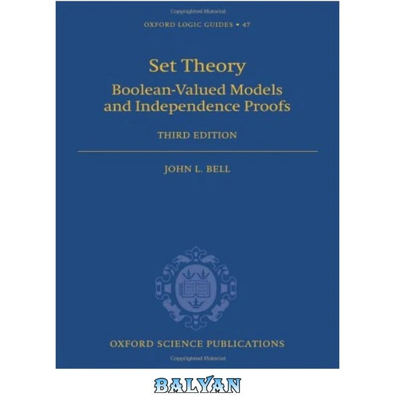 خرید و قیمت دانلود کتاب Set theory: Boolean-valued models and independence proofs | ترب