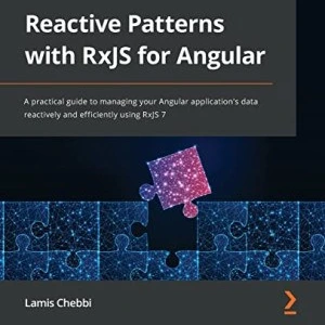 خرید و قیمت دانلود کتاب Reactive Patterns with RxJS for Angular: A practical guide to managing ...