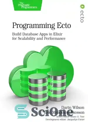 خرید و قیمت دانلود کتاب Programming Ecto: build database apps in Elixir for scalability and ...