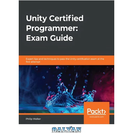 خرید و قیمت دانلود کتاب Unity Certified Programmer: Exam Guide | ترب