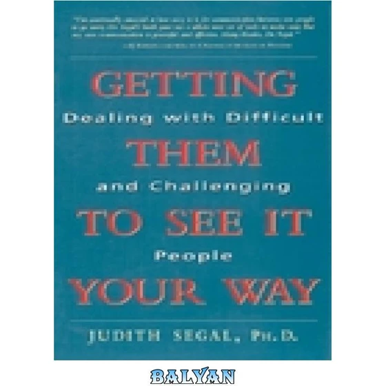 خرید و قیمت دانلود کتاب Getting Them to See It Your Way: How to Settle ...