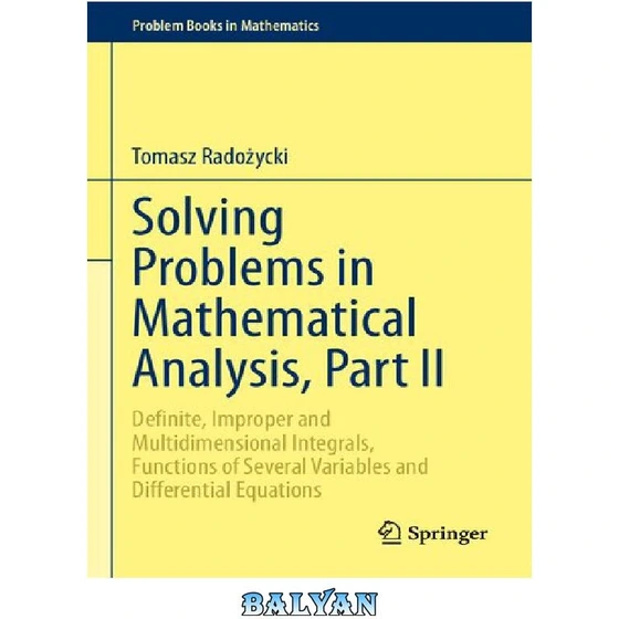 خرید و قیمت دانلود کتاب Solving Problems In Mathematical Analysis Part Ii Definite Improper