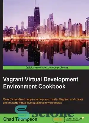 خرید و قیمت دانلود کتاب Vagrant Virtual Development Environment Cookbook - کتاب آشپزی محیط توسعه ...
