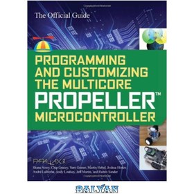 خرید و قیمت دانلود کتاب Programming and Customizing the Multicore Propeller Microcontroller: The ...