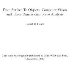 خرید و قیمت دانلود کتاب From Surface To Objects. Computer Vision and Three Dimensional Scene ...