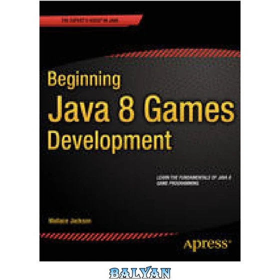 خرید و قیمت دانلود کتاب Beginning Java 8 Games Development | ترب