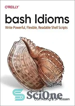 خرید و قیمت دانلود کتاب bash Idioms: Write Powerful, Flexible, Readable Shell Scripts - اصطلاحات ...