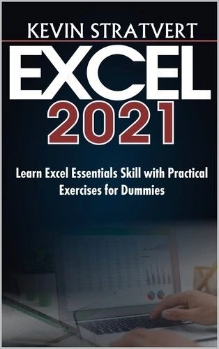 خرید و قیمت دانلود کتاب Excel 2021 Learn Excel Essentials Skill With Practical Exercises For