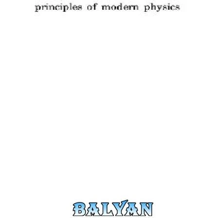 خرید و قیمت دانلود کتاب Principles of modern physics | ترب