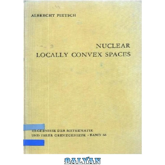 خرید و قیمت دانلود کتاب Nuclear Locally Convex Spaces ترب