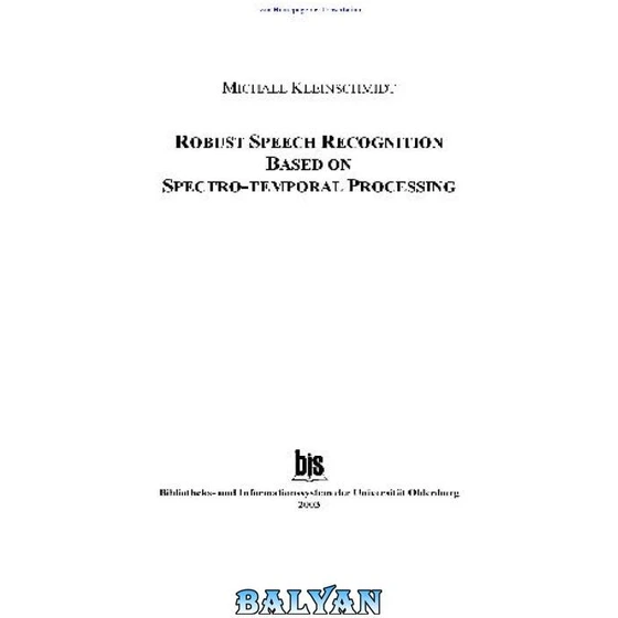 خرید و قیمت دانلود کتاب Robust Speech Recognition Based on Spectro-Temporal Processing | ترب