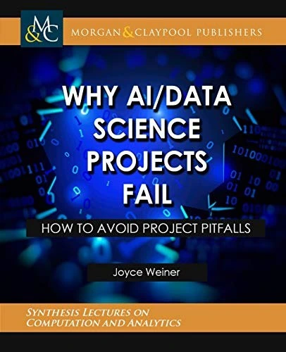 خرید و قیمت دانلود کتاب Why AI/Data Science Projects Fail 2020 | ترب
