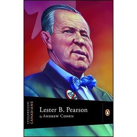 خرید و قیمت کتاب زبان اصلی Lester B Pearson اثر Andrew Cohen and John ...