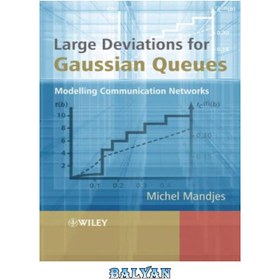 خرید و قیمت دانلود کتاب Large Deviations for Gaussian Queues: Modelling Communication Networks | ترب