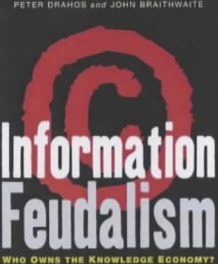 خرید و قیمت دانلود کتاب Information Feudalism: Who Owns the Knowledge ...