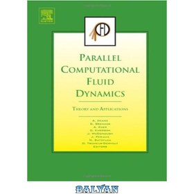 خرید و قیمت دانلود کتاب Parallel Computational Fluid Dynamics 2005: Theory and Applications | ترب