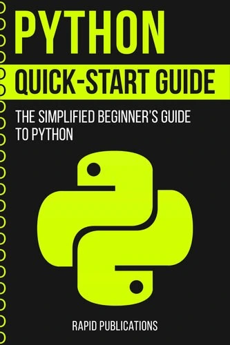 خرید و قیمت دانلود کتاب Python Quick Start Guide The Simplified Beginners Guide To Python 2021