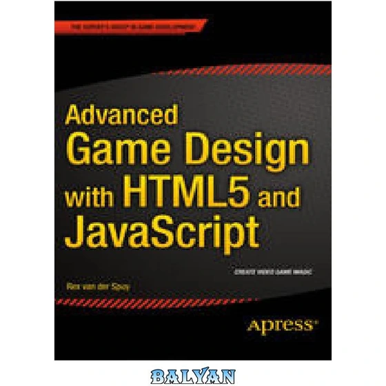 خرید و قیمت دانلود کتاب Advanced Game Design With Html5 And Javascript ا طراحی بازی پیشرفته با