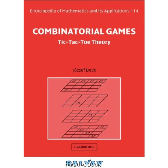 خرید و قیمت دانلود کتاب Combinatorial Games Tic Tac Toe Theory Encyclopedia Of Mathematics And