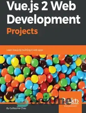 خرید و قیمت دانلود کتاب Vue.js 2 Web Development Projects – پروژه های توسعه وب Vue.js 2 | ترب